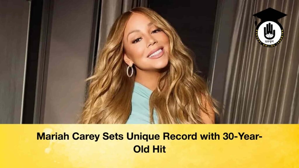 Mariah Carey Sets Unique Record With 30-Year-Old Hit - Music Gurukul, GOLN